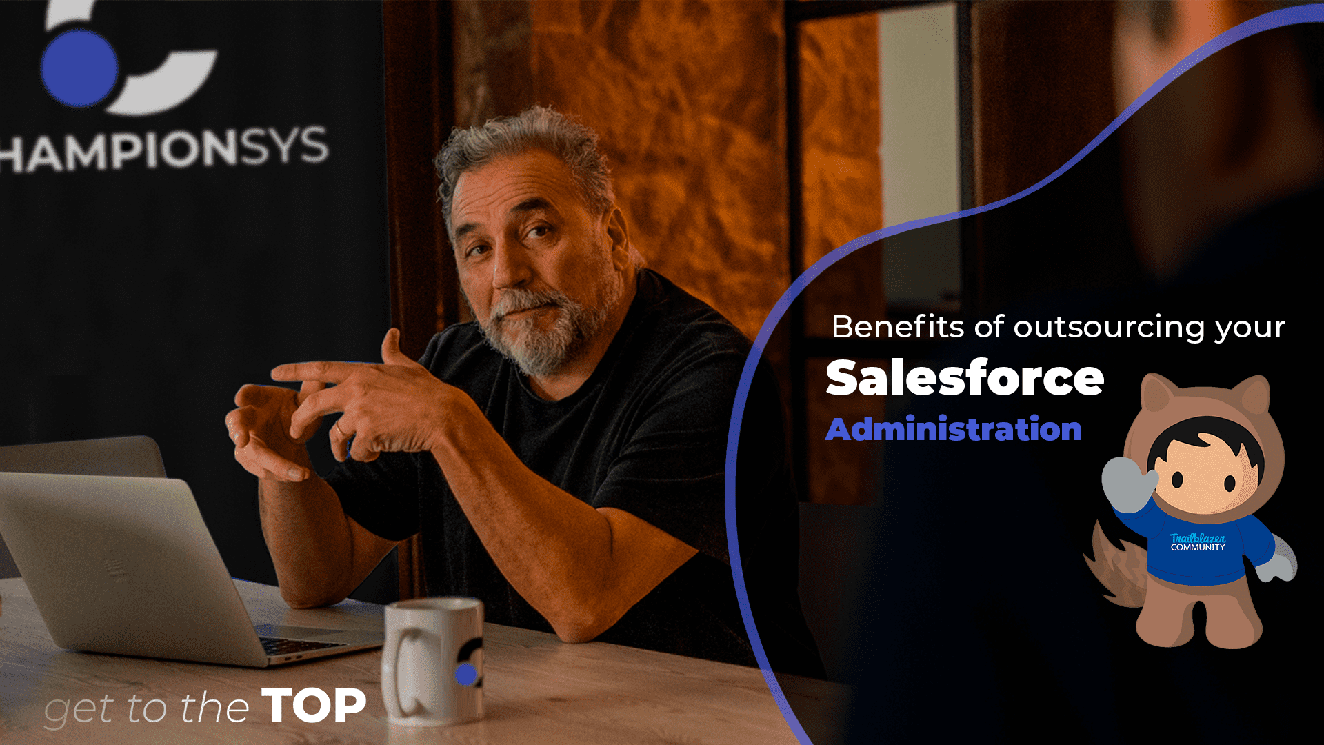 Top 7 benefits of outsourcing your Salesforce administration - Championsys